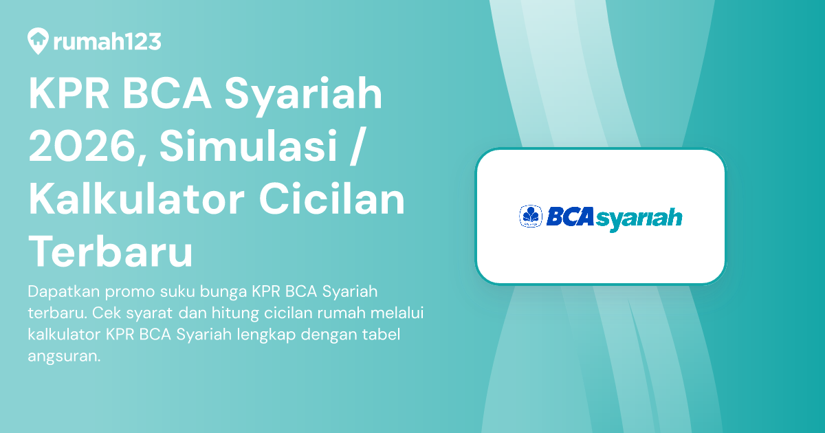 KPR BCA Syariah 2025, Simulasi / Kalkulator Cicilan Terbaru